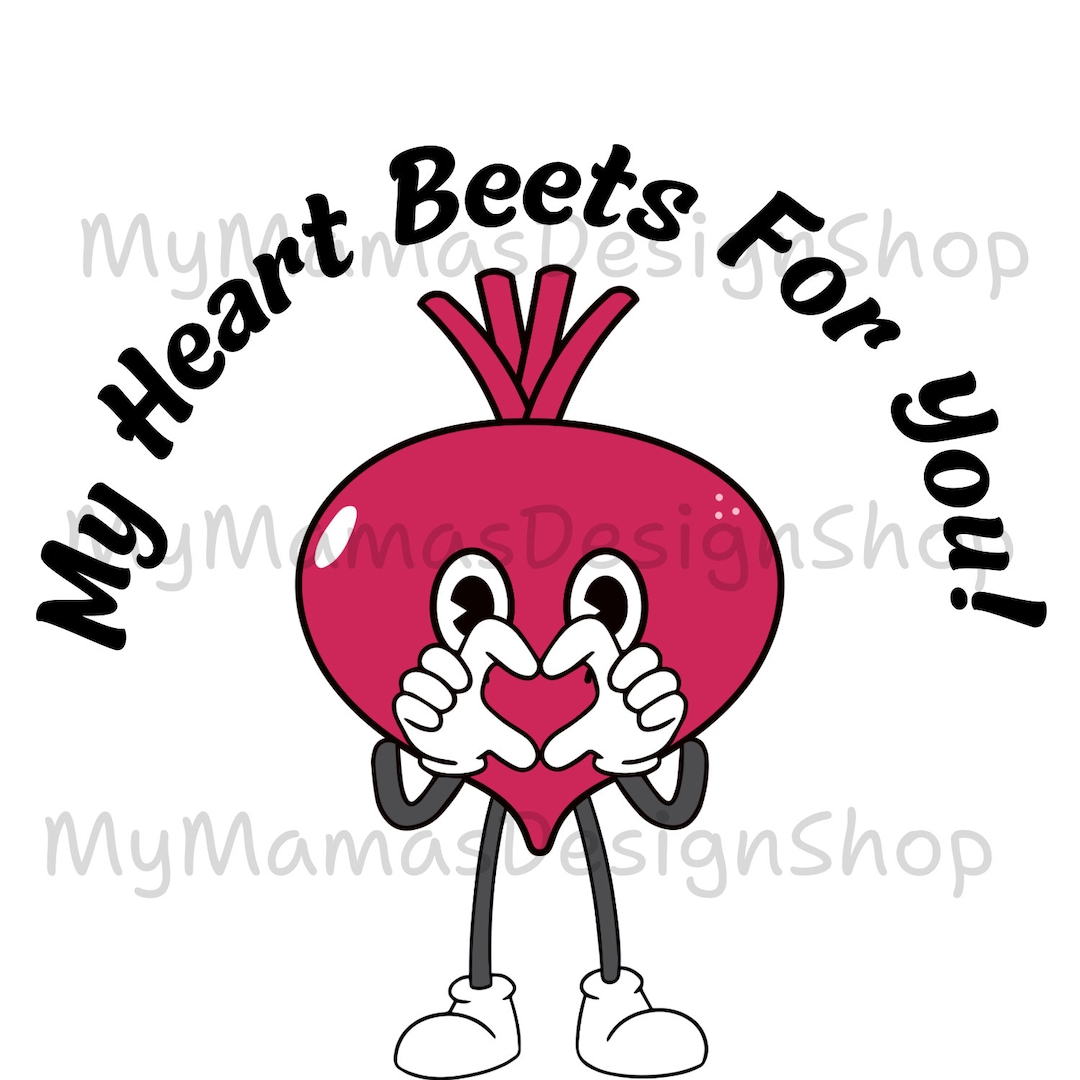 My Heart Beets for You! PNG SVG - Etsy