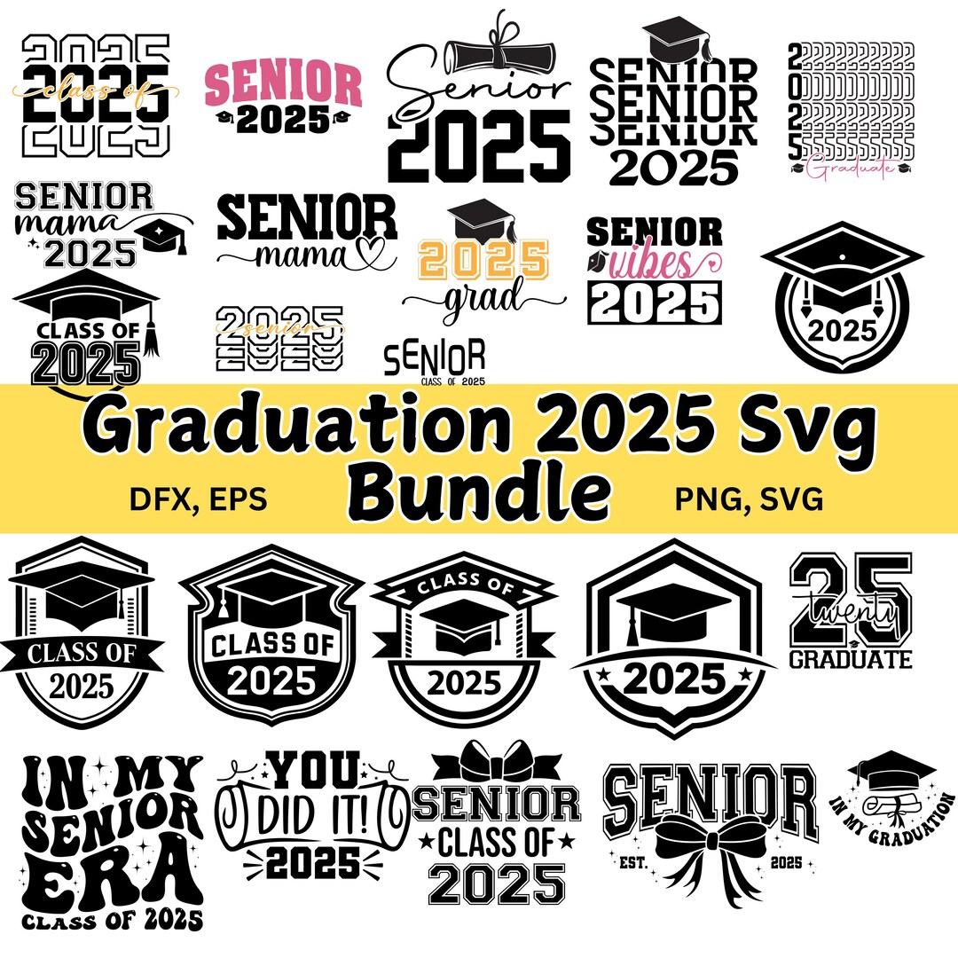 Graduation 2025 Svg Bundle - Senior 2025 Svg - Graduation Svg - Class ...