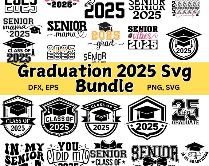 Graduation 2025 Svg Bundle - Senior 2025 Svg - Graduation Svg - Class ...