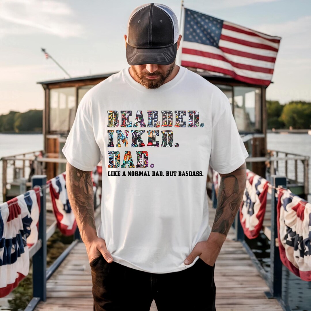 Bearded Inked Dad Normal More Badass PNG, Badass Dad Png, Tattooed Dad ...