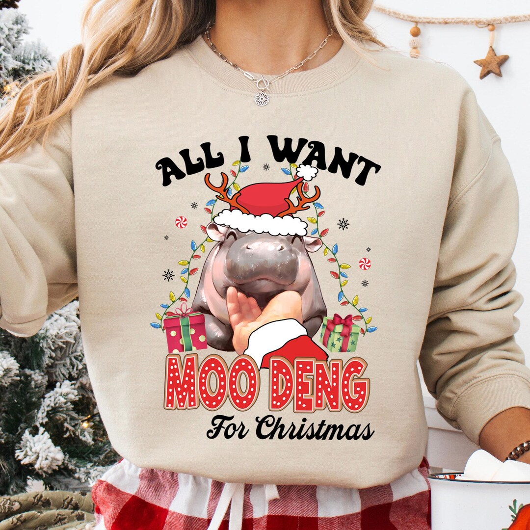 All I Want Moo Deng for Christmas Png, Funny Christmas Sublimation PNG ...