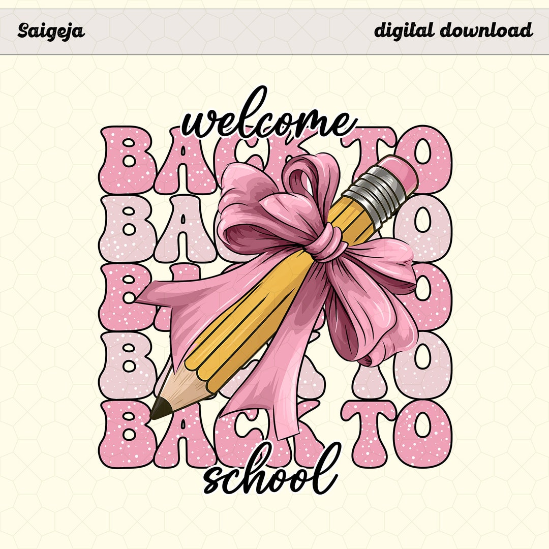 Welcome Back to School Coquette Bow Pencil Png, Teacher Pencil Png ...