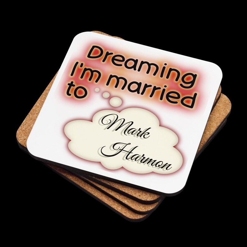 NCIS - Dreaming I'm Married to Mark Harmon - Colour Pop - Cork-back ...