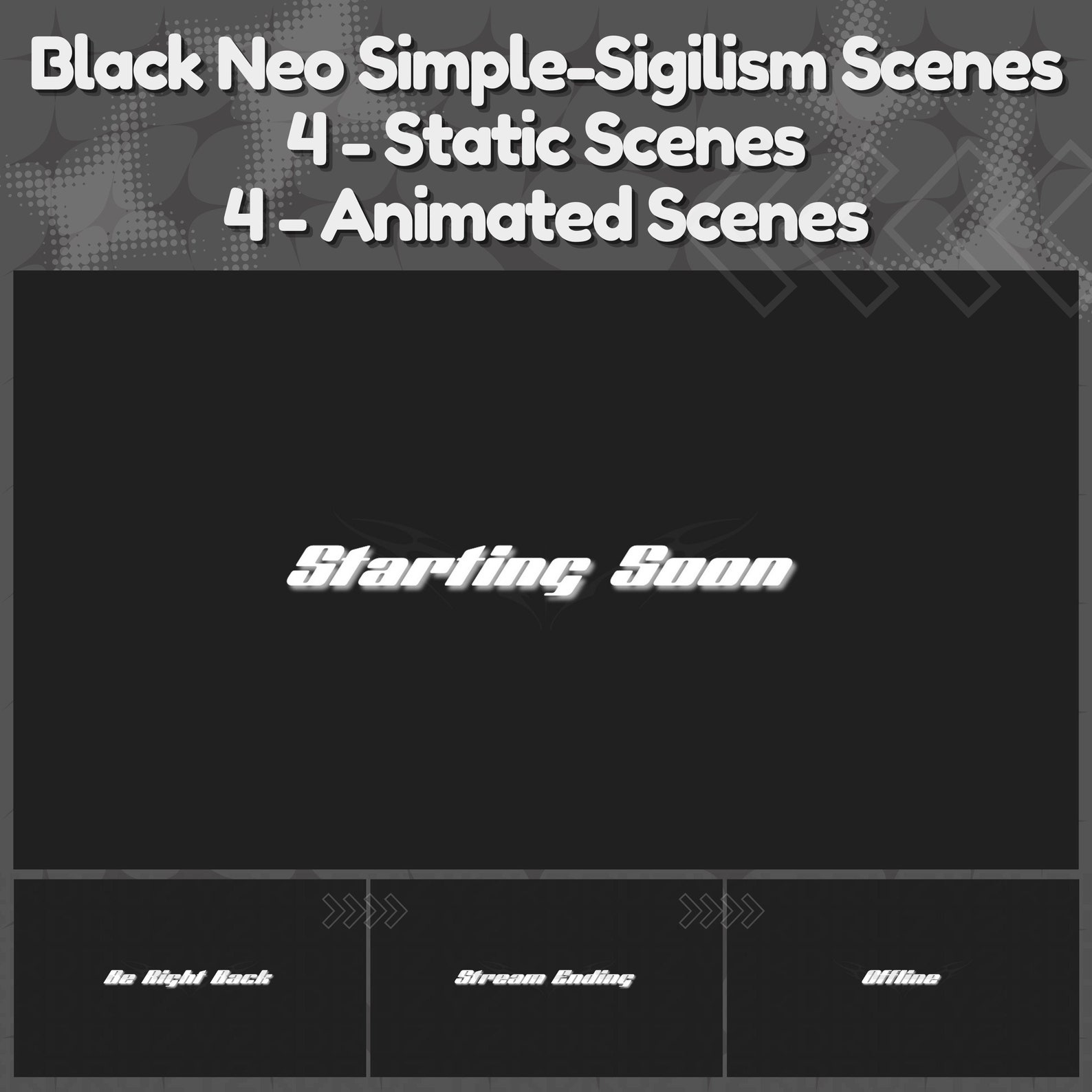 Black Neo Simple-sigilism Scenes Screen / Starting Soon / Brb / Offline ...