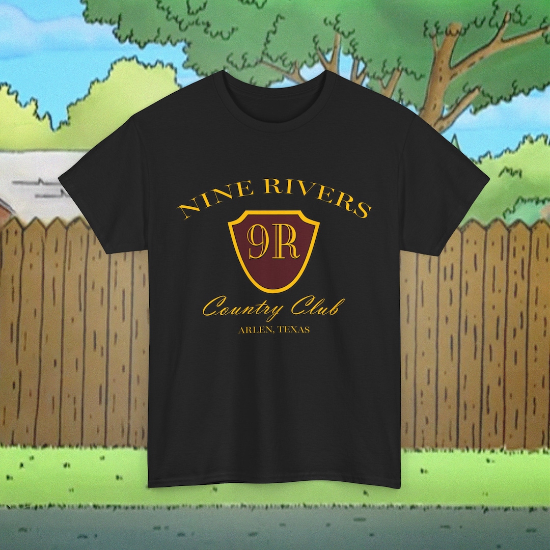 Nine Rivers Country Club Shirt - King of the Hill Shirt - Funny Gifts ...