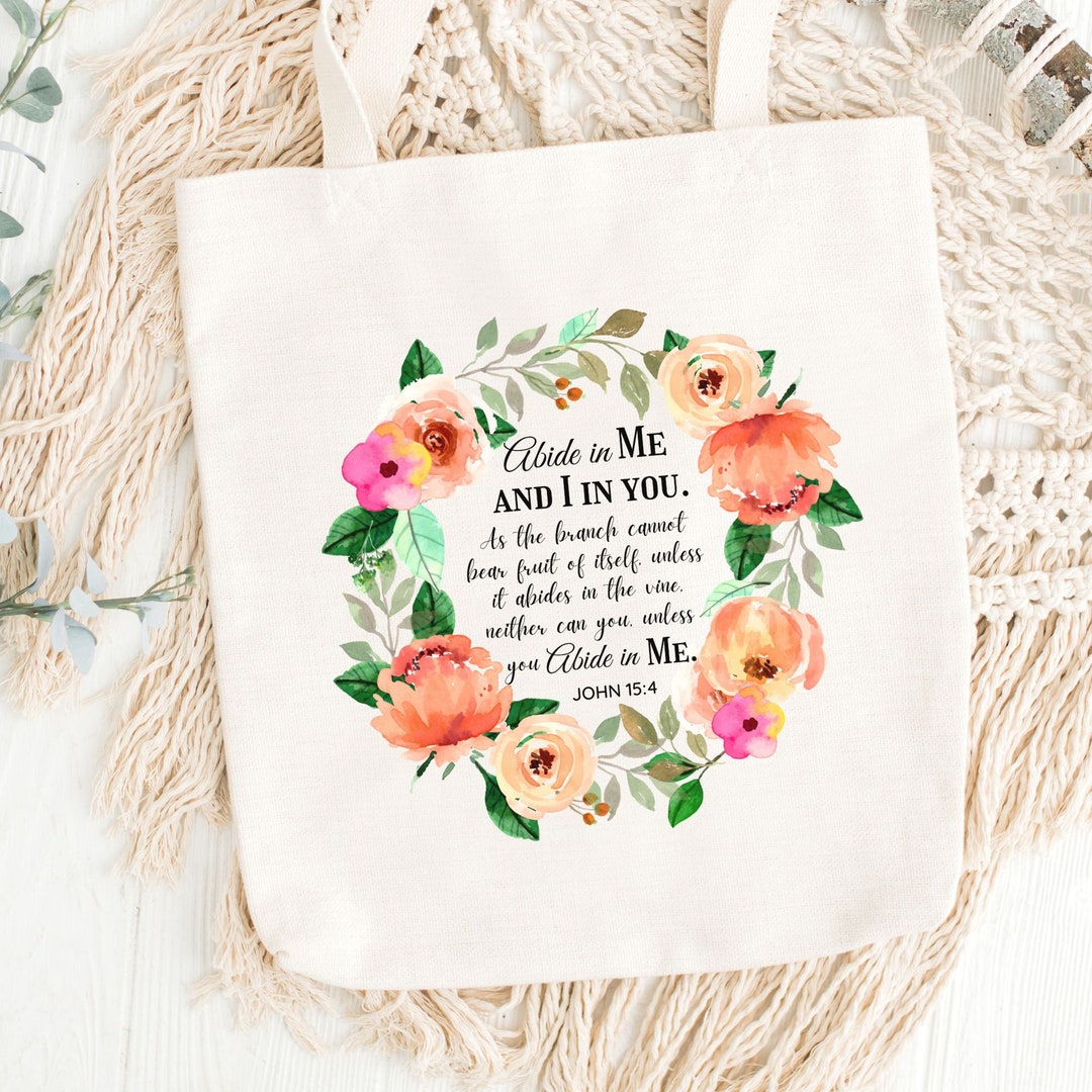 Abide in Me Tote Bag, Jesus Tote Bag, Mother's Day Gift, Best Friend ...