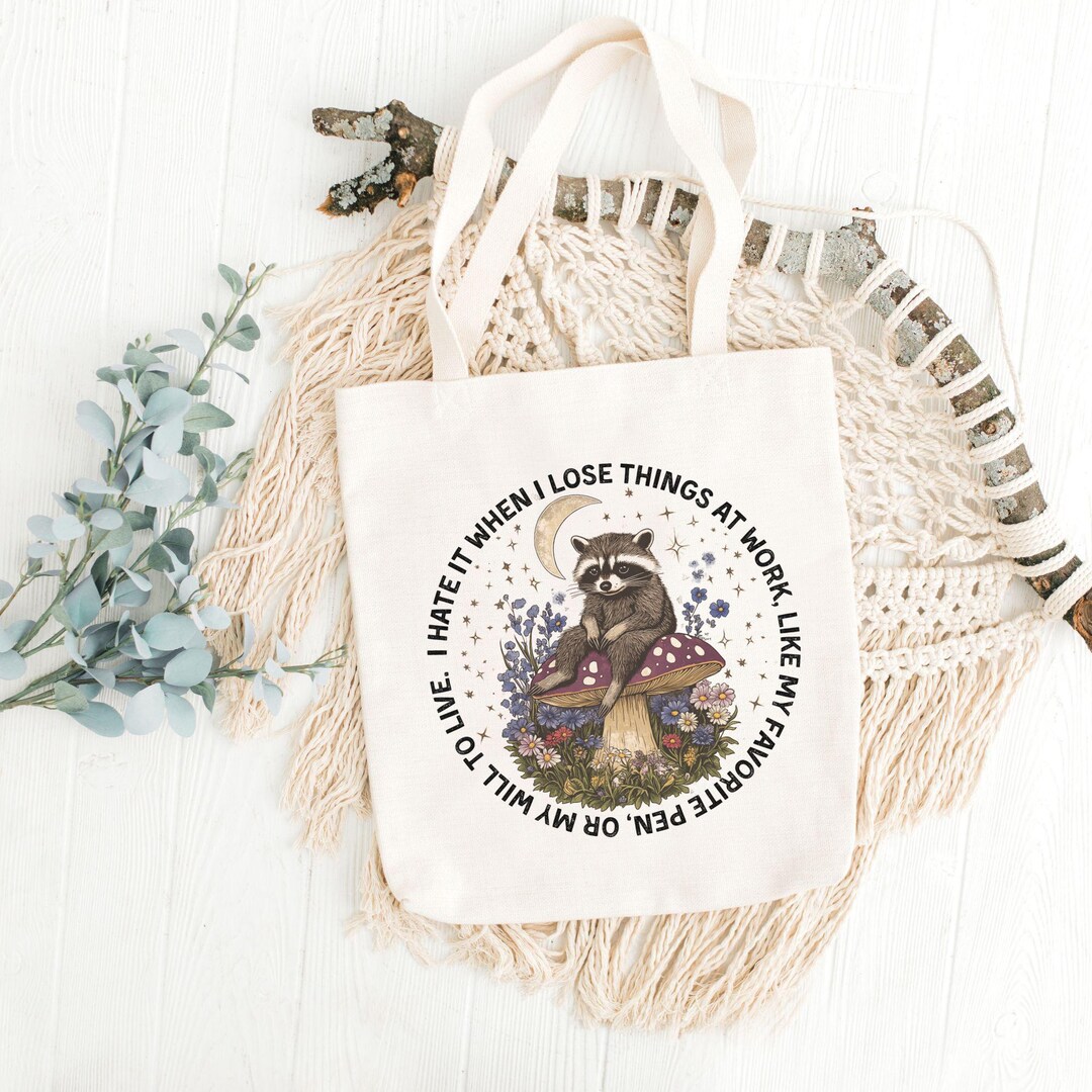 Funny Raccoon Tote, Raccoon Bag, Funny Work Bag, Sarcastic Mom Gift ...