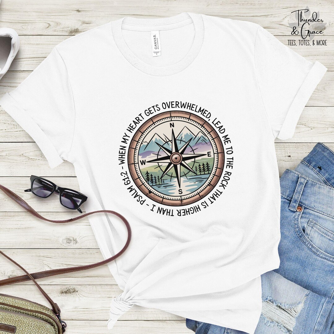When My Heart Gets Overwhelmed Tee Shirt, Nautical Compass Graphic - Etsy