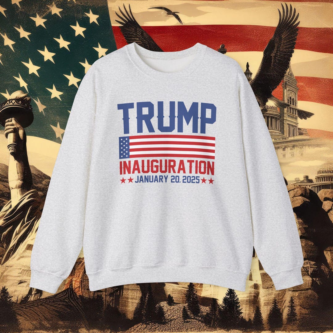 Trump Inauguration 2025 Sweatshirt January 20th Patriotic Design ...