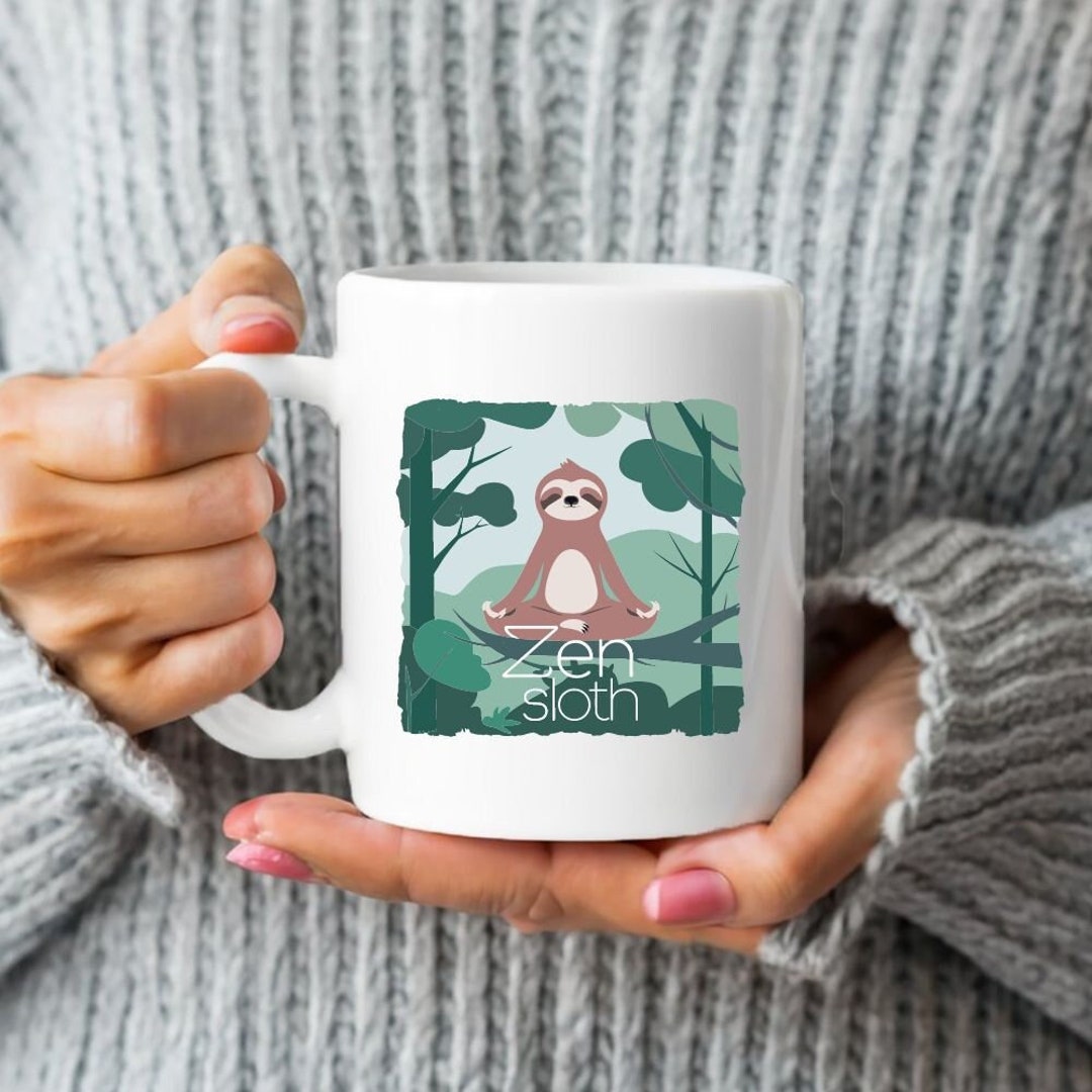Zen Sloth Mug, Mindfulness Sloth Coffee Cup, Cute Animal Meditation Mug ...