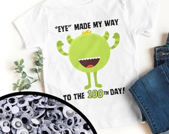 Printable 100 Days of School Shirt Eye Made My Way Silly Green Monster ...