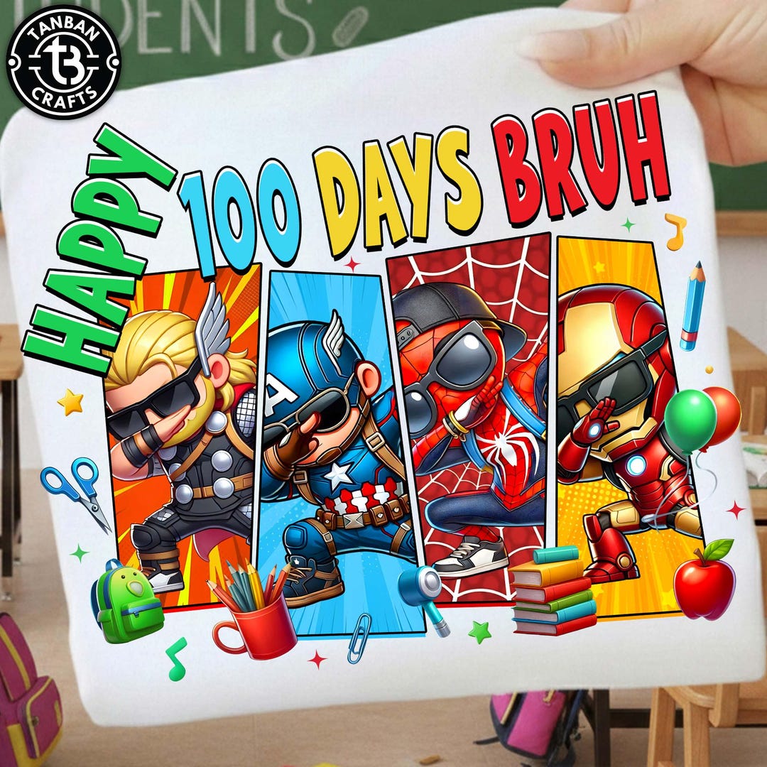 Superhero Cartoon Characters 100 Days of School Bruh PNG, I Defeat 100 ...