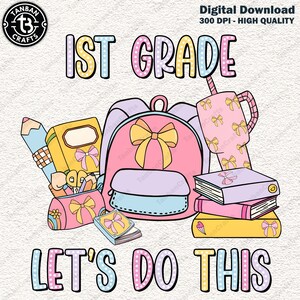 1st Grade Let's Do This Png, Retro Back to School Png, School Stuff Png ...