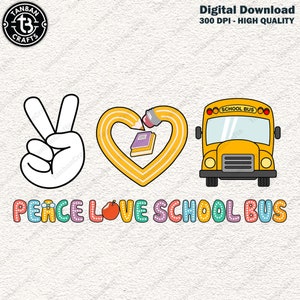 Peace Love School Bus Png, School Bus Png Sublimation Design, Back to ...