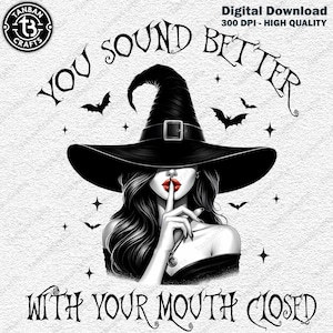 You Should Better With Your Mouth Closed Png, Witch Png, Spooky Season ...