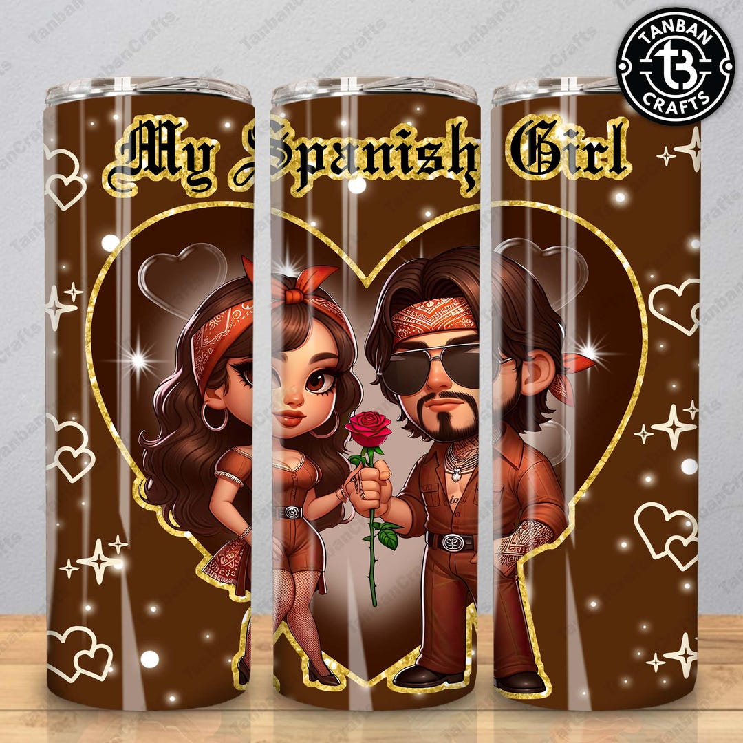 Chicano My Spanish Girl Couple Cholo Couple 20oz Tumbler Wrap PNG ...