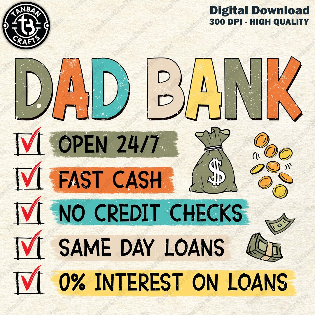 Bank of Dad Png, Father's Day Png, Funny Dad PNG, Fatherhood Png, Dad ...