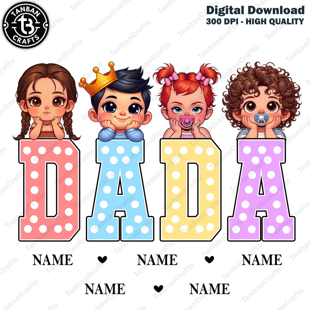 Custom Kids Name Dada Png, Best Dad Ever Png, Happy Fathers Day Png ...