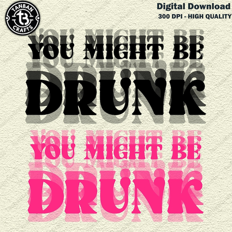 Funny You Might Be Drunk Png, Drinking Humor Png, Summer Party Shirt ...