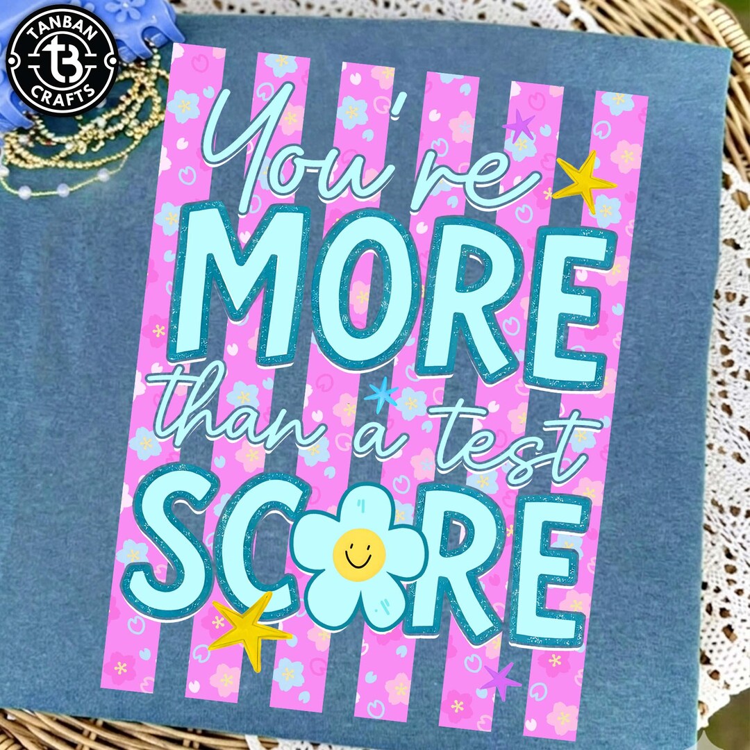 Stripes Floral You're More Than a Test Score Png, Don't Stress Do Your ...