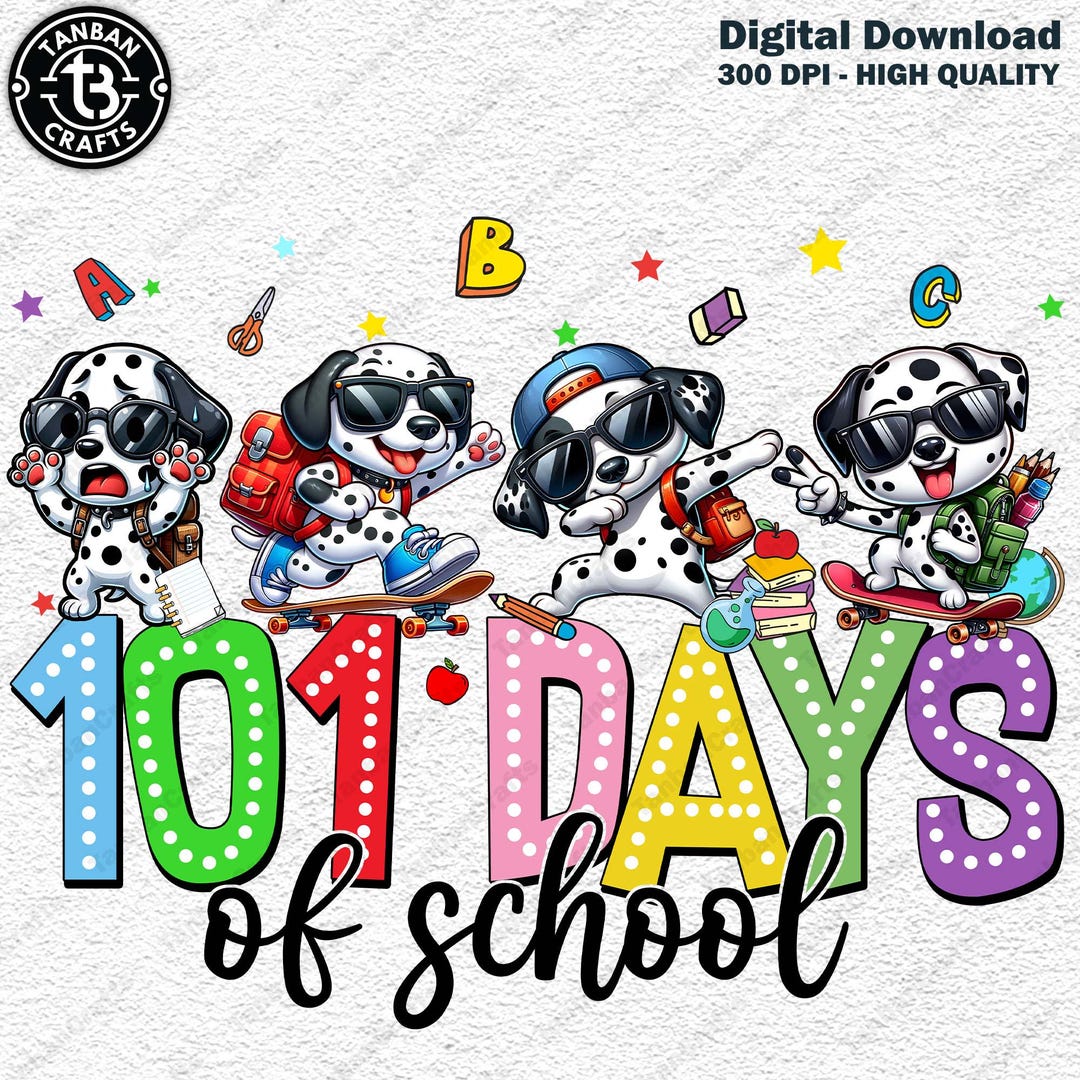 Happy 101 Days of School Dalmatian Dog Png, 101 Days Bruh Png, Cartoon ...