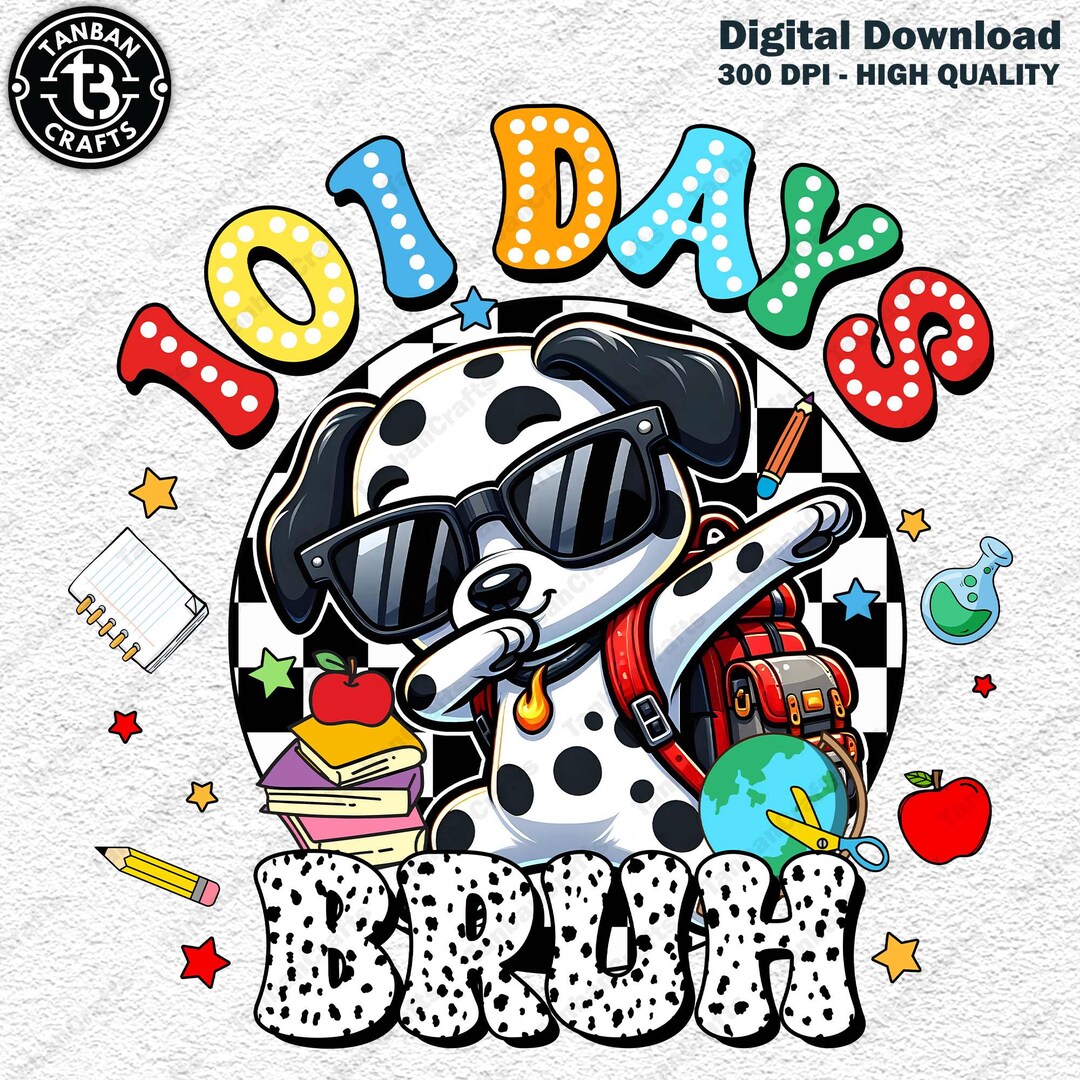 Dalmatian 100th Day of School Png, 101 Days of School Dalmatian Dog Png ...