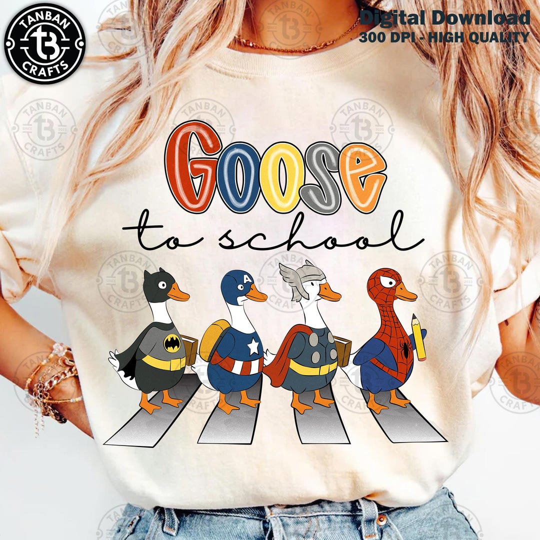 Goose to School Png, Hello School Png, First Day of School, Superhero ...