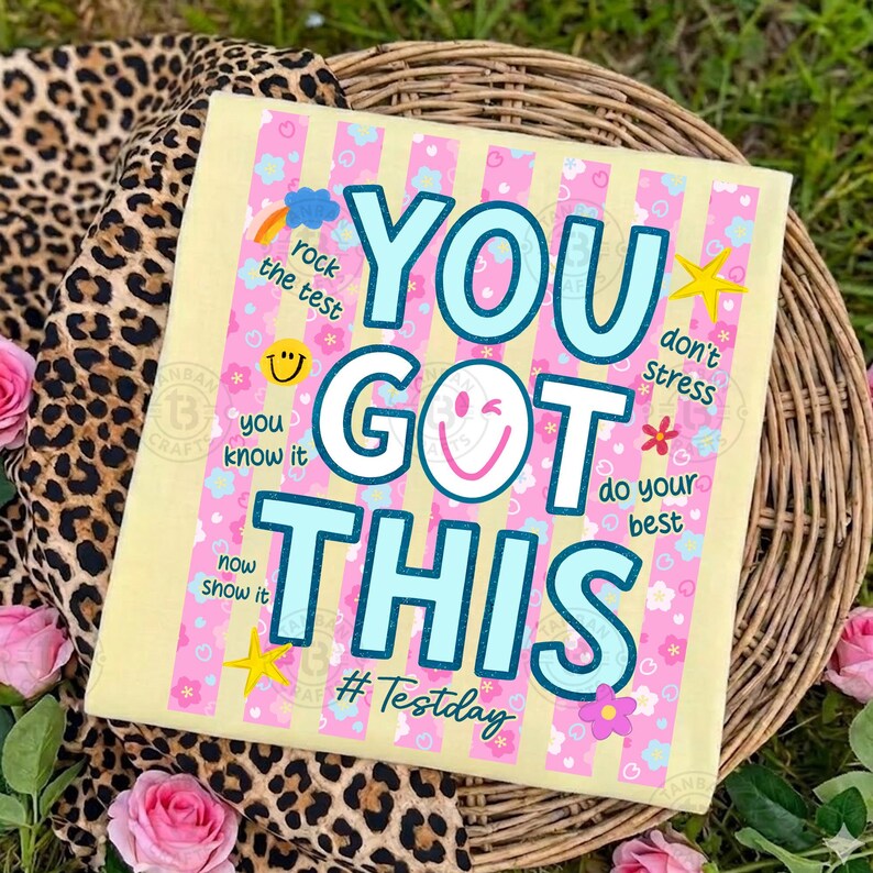 You Got This Stripes Floral Png, Test Day Png, Test Day Png, Rock the ...