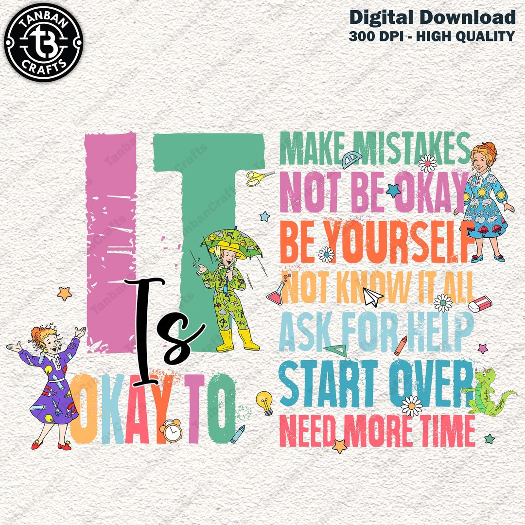 It is Okay to Make Mistake Png, Not to Be Okay Png, Back to School Png ...