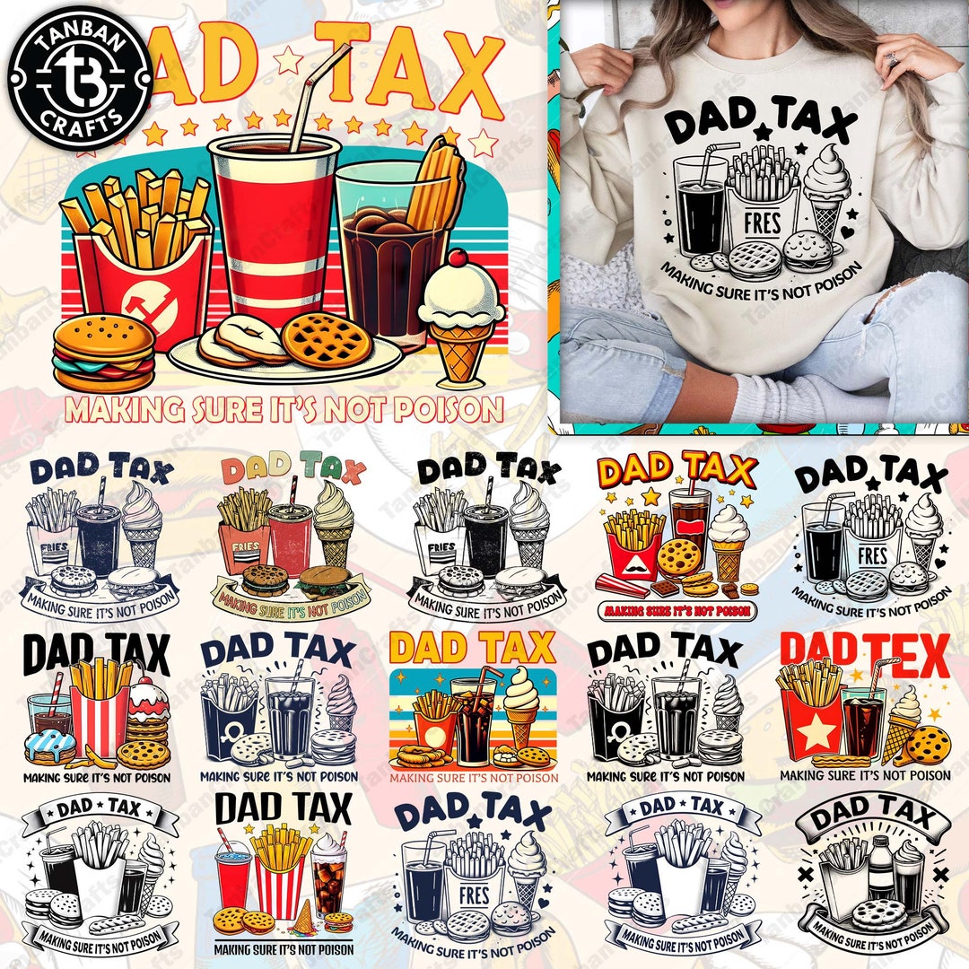 Dad Tax Making Sure It's Not Poison PNG Bundle, Retro Dad Tax ...
