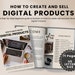 Digital Product 101: How to Create and Sell Digital Products 100 ...