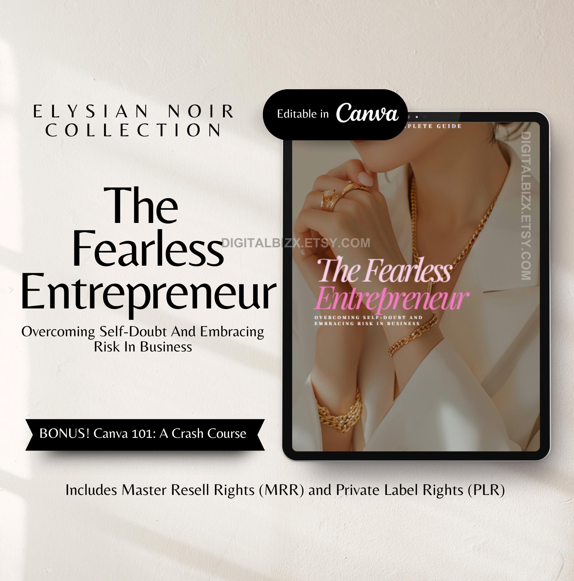The Fearless Entrepreneur Overcome Self-doubt and Embrace Risk in ...