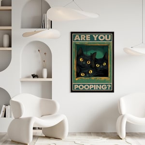 Funny Cat Poster are You Pooping Humorous Black Cat Wall Art for ...