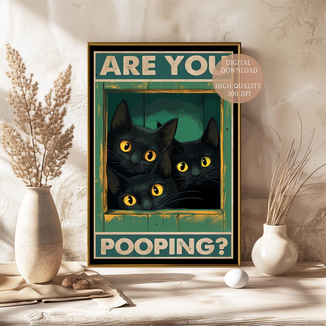 Funny Cat Poster are You Pooping Humorous Black Cat Wall Art for ...
