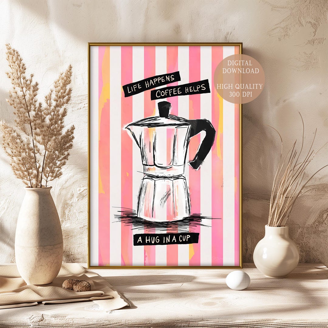 Coffee Quote Poster - Digital Art Print - Moka Pot Wall Art - Funny ...