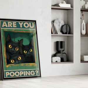 Funny Cat Poster are You Pooping Humorous Black Cat Wall Art for ...