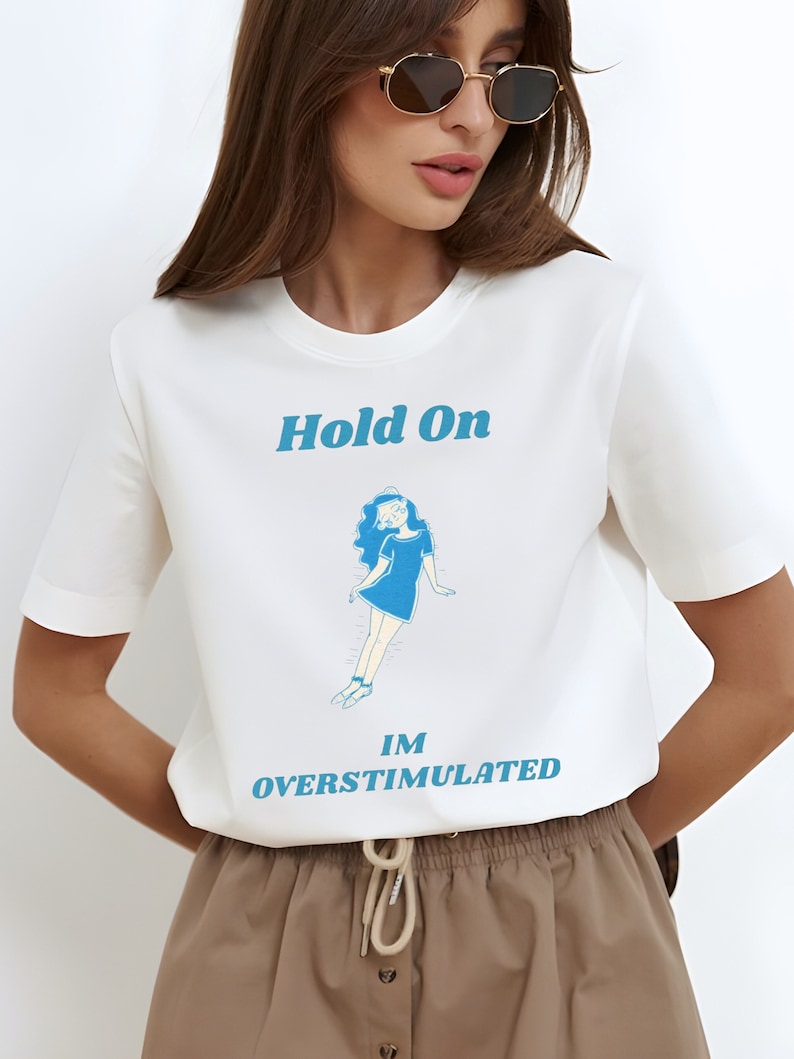 Overstimulated Unisex T Shirt Funny Shirt, Vintage Inspired Graphic Tee ...