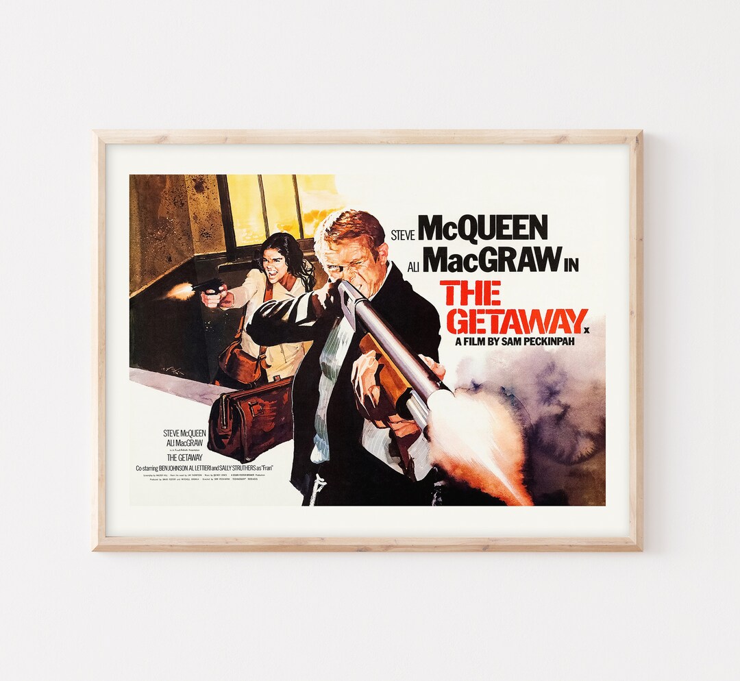 The Getaway Movie Poster: Steve Mcqueen, Ali Macgraw, Robert Mcginnis ...