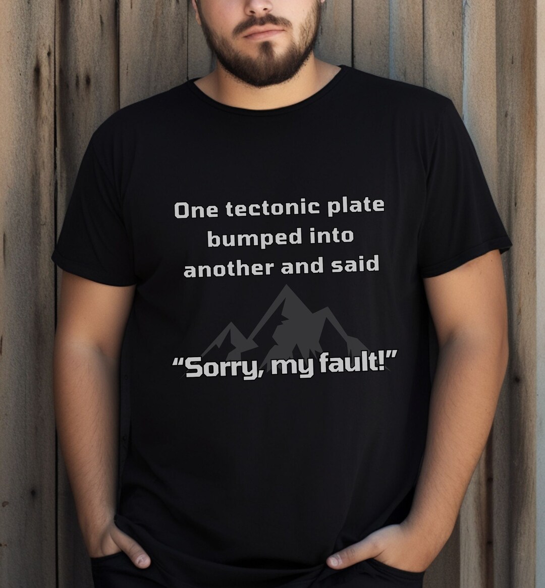 Geology Fault Funny Short Sleeved T-shirt Dad Joke Gift Shirt Geologic ...