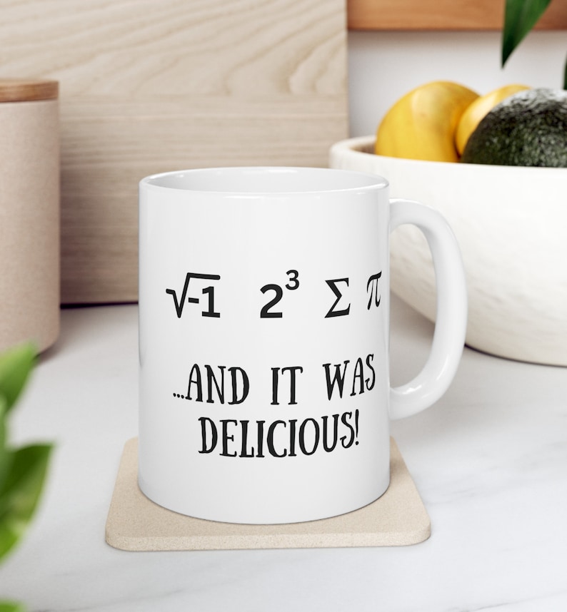I 8 Sum Pi Ceramic Mug, (11oz, 15oz) | Math Pun Mug | Science Dad Joke ...