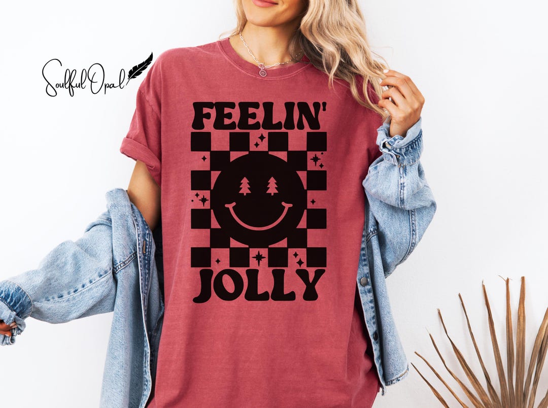Feelin Jolly Christmas Smiley Holiday Christmas Season Unisex Comfort ...