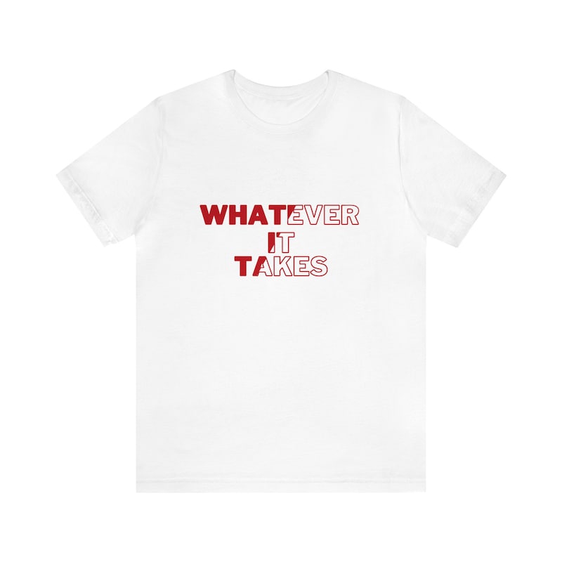 Whatever it takes tshirt - Etsy.de