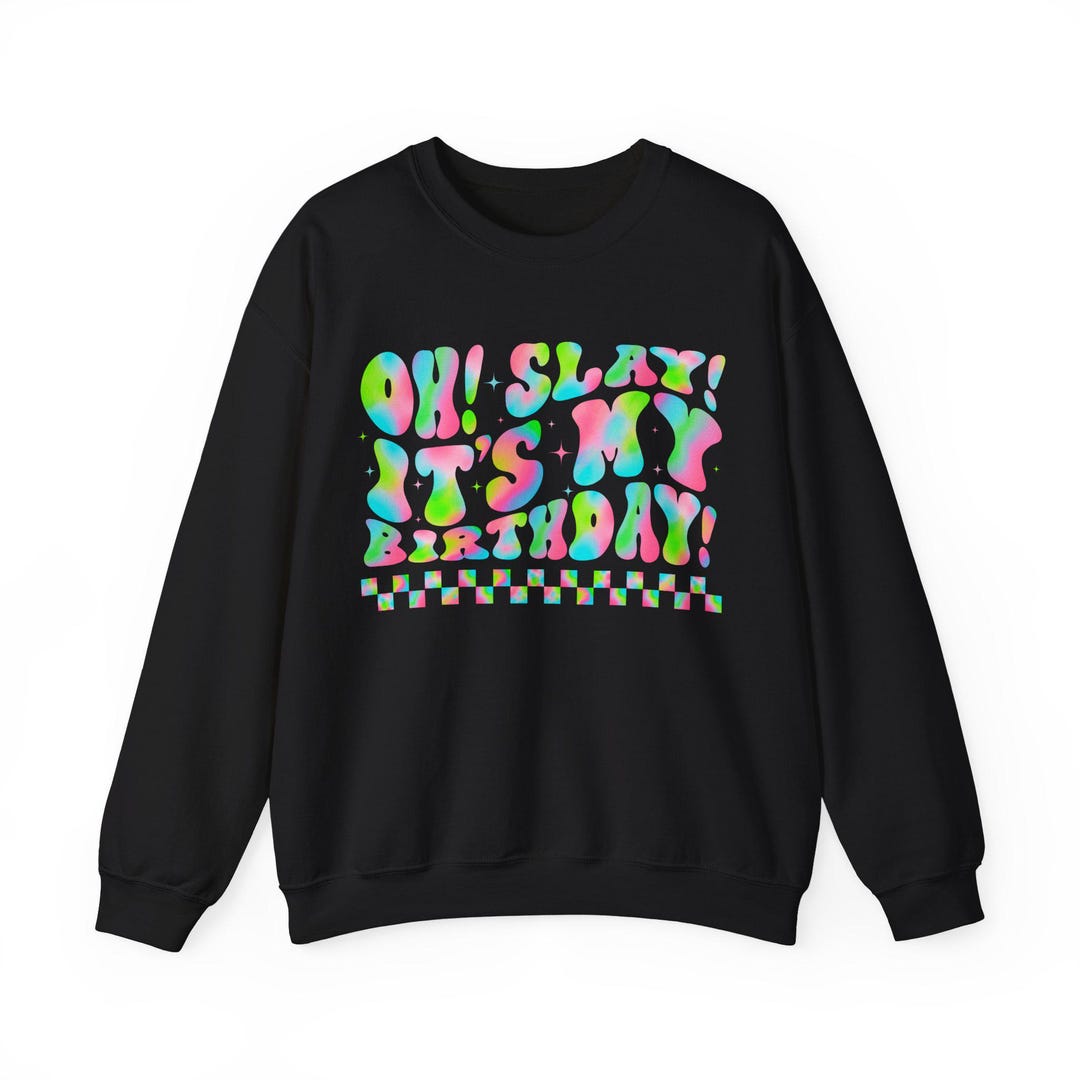 Custom 'oh! Slay! It's My Birthday!' - Etsy