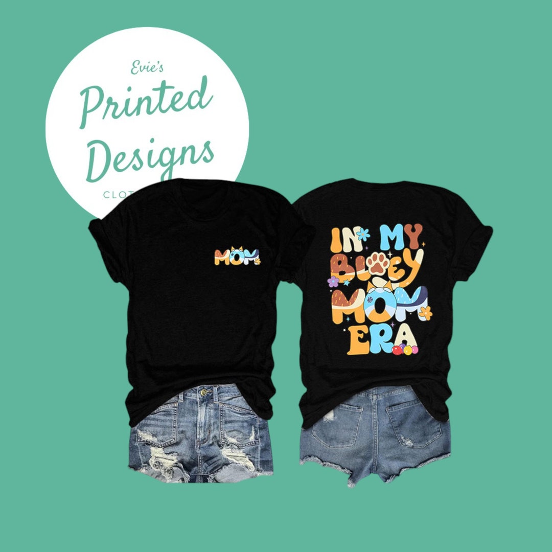 Bluey T Shirt Bluey Merch Heeler Family Chilli Bluey's Mum Gift for Mum ...