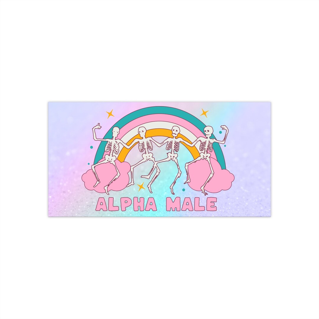 Unhinged Bumper Sticker, Funny Cute Meme Sticker, Offensive Alpha Male ...