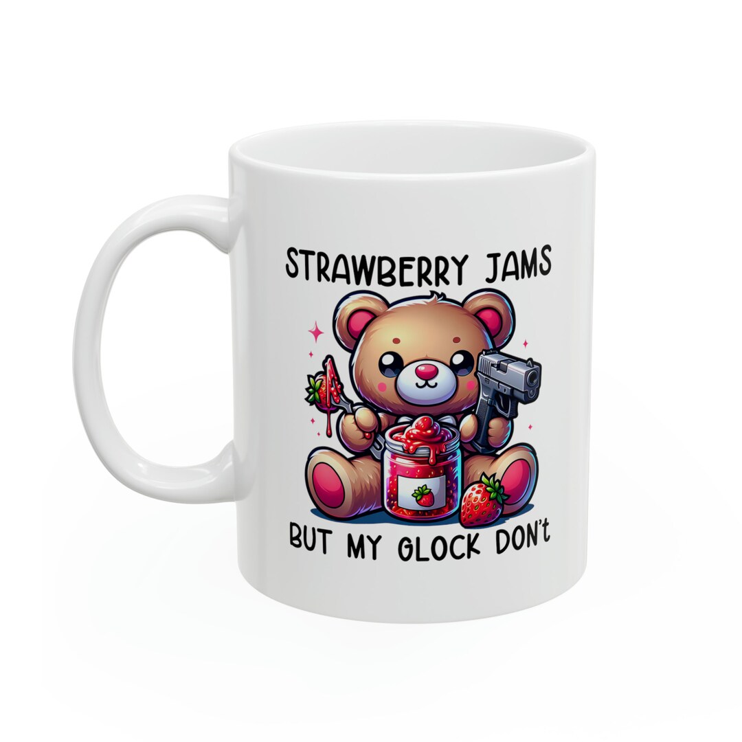 Strawberry Jams but My Glock Don't Mug, Funny Coffee Mug, Cursed Meme ...