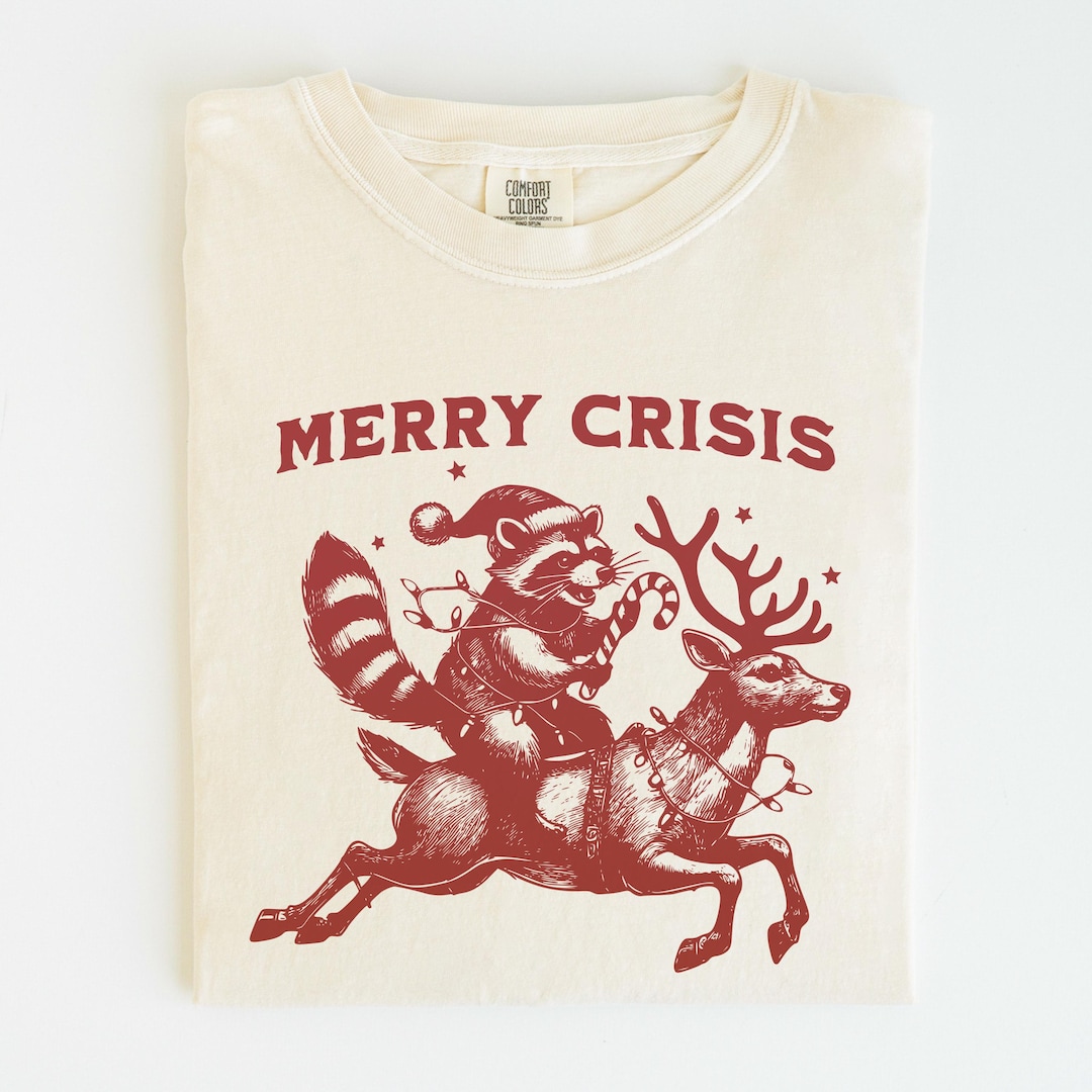 Raccoon Christmas Shirt Funny Comfort Colors T-shirt Merry Crisis ...
