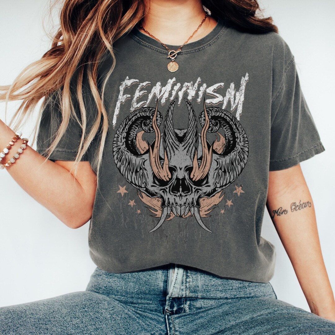Feminism Comfort Colors Shirts That Go Hard Skeleton Shirt Funny ...