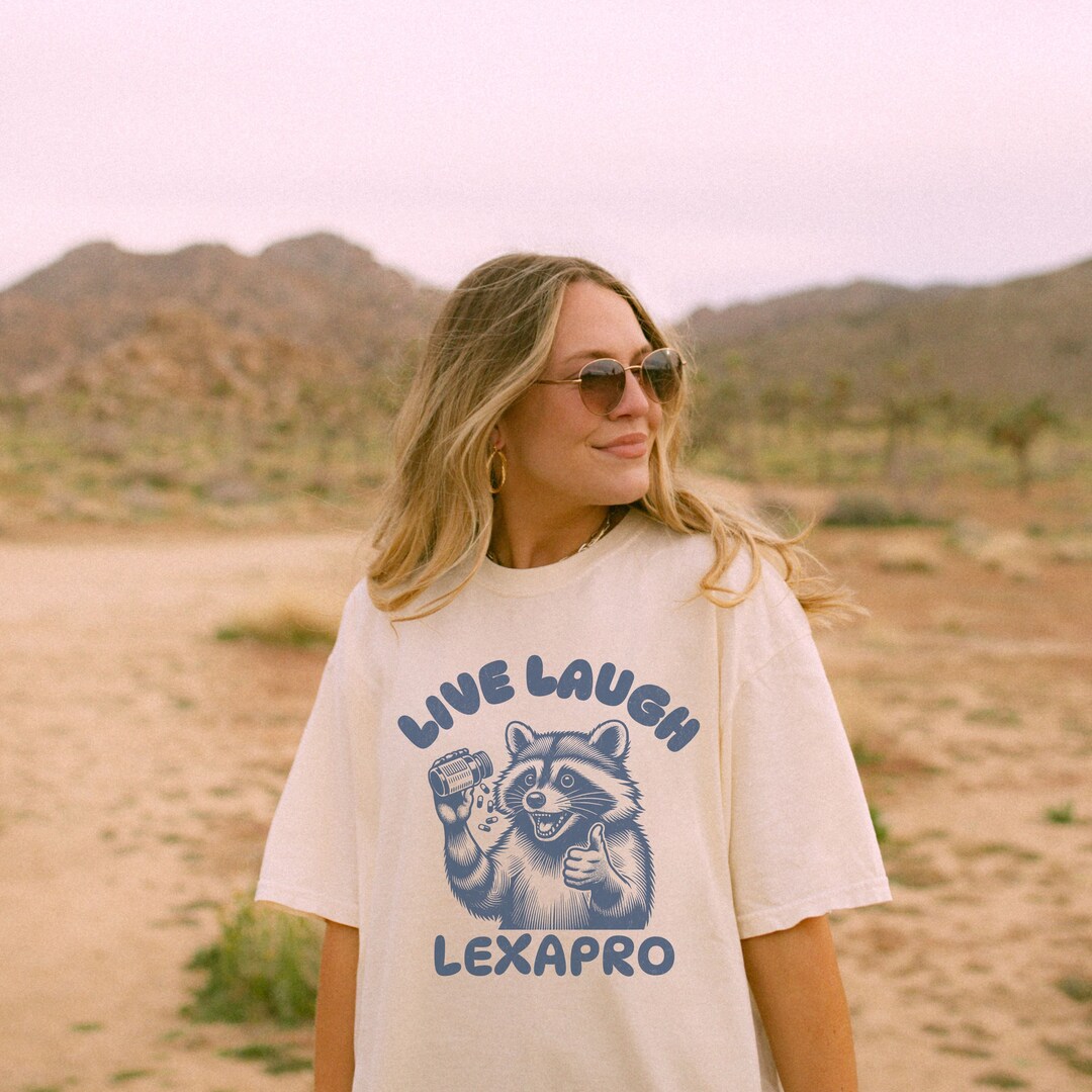 Live Laugh Lexapro Shirt, Funny Raccoon T Shirt, Weird Meme Shirt, Cute ...