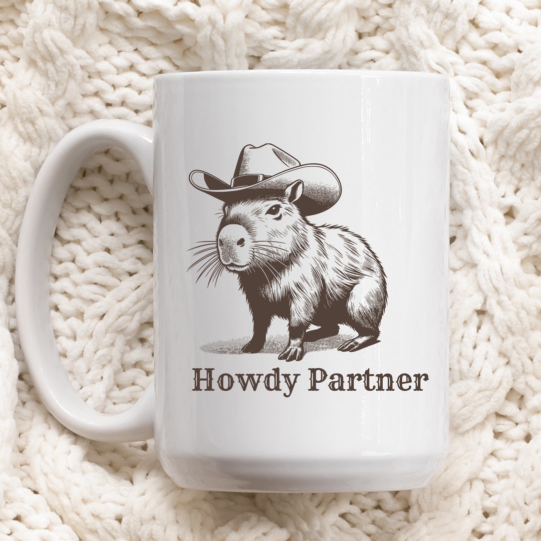 Howdy Partner Capybara Mug Western Theme Coffee Mug Silly Rodent Cup ...